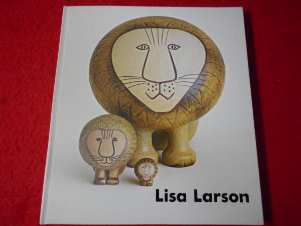 Lisa Larson(Lisa Larson [作] ; 実業之日本社 編) / 小亀屋 / 古本、中古本、古書籍の通販は「日本の古本屋」