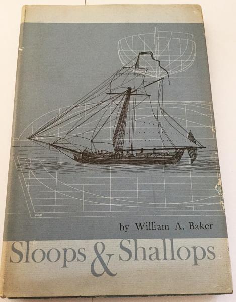 Sloops & shallops（Classics in maritime history）ウィリアム・A・ベイカー著『スループ型帆船と小船 ...