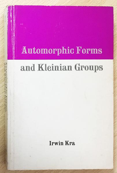 英語数学洋書 Automorphic forms and Kleinian groups【保型形式とクライン群】(Irwin Kra ...