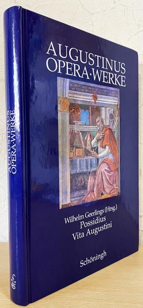 ラテン語-ドイツ語対訳 洋書 アウグスティヌス著作集 ポシディウス著『聖アウグスチヌスの生涯』 【Augustinus Opera ...