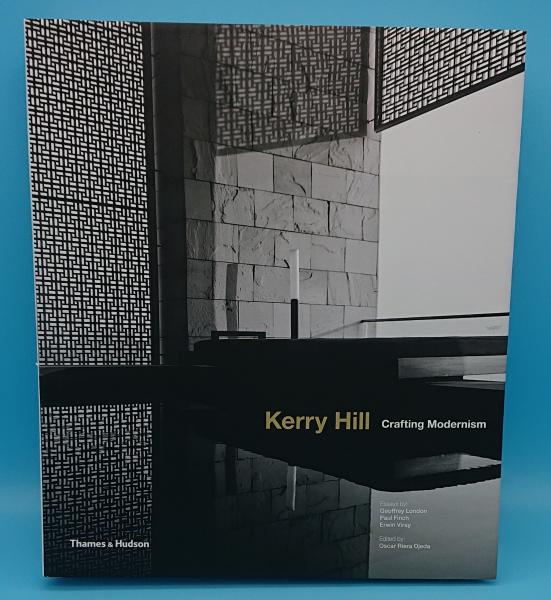 Kerry Hill Crafting Modernism(英)(Geoffrey London) / 古本、中古本、古書籍の通販は「日本の古本屋」
