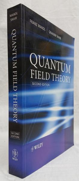 【物理学洋書】QUANTUM FIELD THEORY Second Edition(Franz Mandl) / 古本、中古本、古書籍の通販 ...