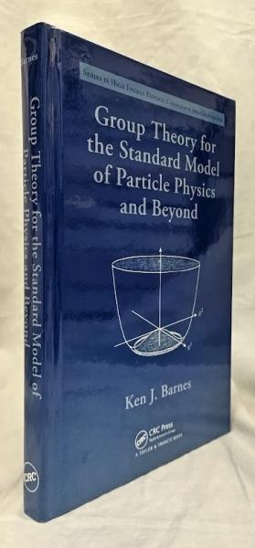 【物理学洋書】Group Theory for the Standard Model of Particle Physics and ...