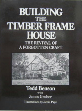 Building the Timber Frame House: The Revival of a Forgotten Art 木材フレーム ...
