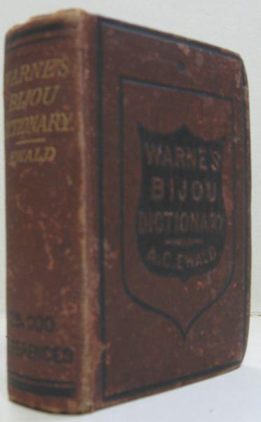 WARNE'S BIJOU DICTIONARY OF THE ENGLISH LANGUAGE(ALEX CHARLES EWALD ...