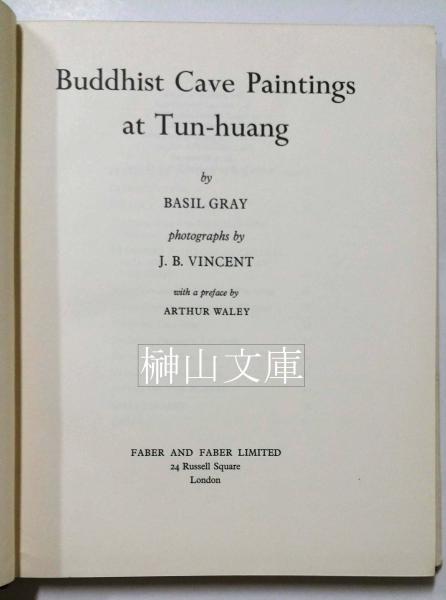Buddhist cave paintings at Tun-huang(Basil Gray ; photographs by J.B ...