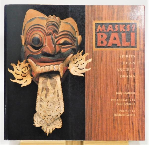 洋書『Masks of Bali spirits of an ancient drama』(Judy Slattum、photographs ...