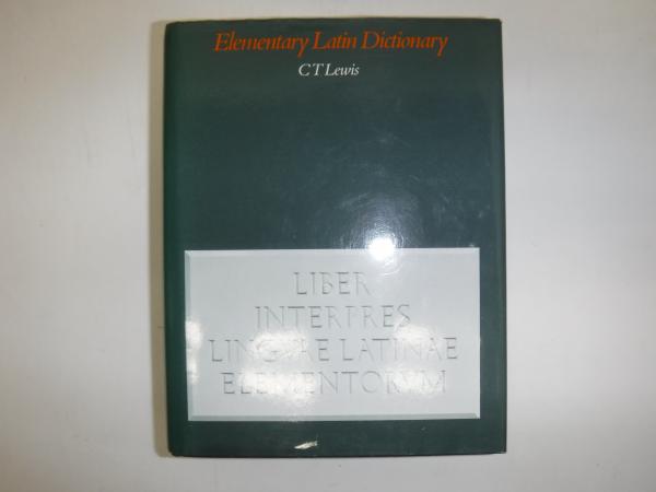 An Elementary Latin Dictionary : with Brief Helps for Latin Readers ...