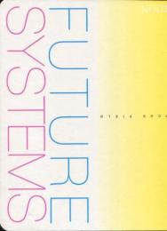 Future Systems(Marcus Field) / 古本、中古本、古書籍の通販は「日本の古本屋」