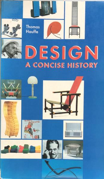 Design: A Concise History(Thomas Hauffe) / 富士書房 / 古本、中古本、古書籍の通販は「日本の古本屋」